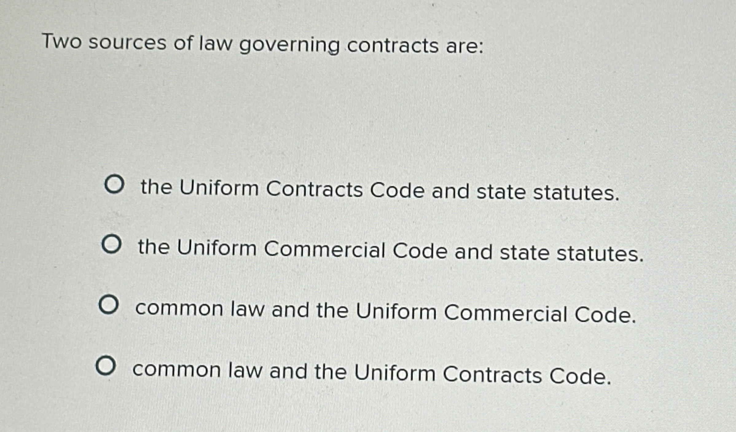 Solved Two sources of law governing contracts are:the | Chegg.com
