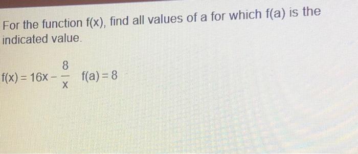 Solved For the function f(x), find all values of a for which | Chegg.com