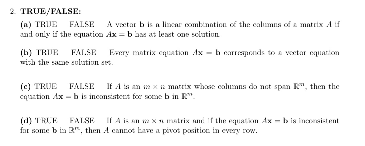 Solved TRUE/FALSE:(a) ﻿TRUE FALSE A vector b ﻿is a linear | Chegg.com