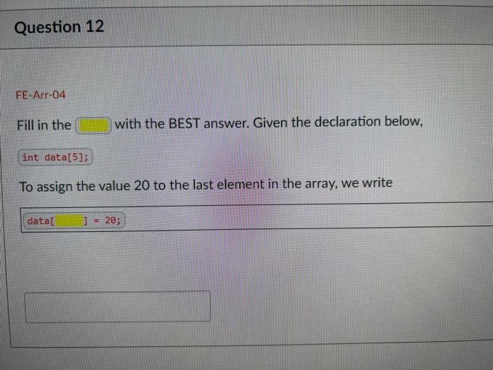 Solved FE-Arr-04 Fill in the with the BEST answer. Given the | Chegg.com