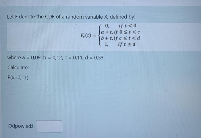 Solved Let F denote the CDF of a random variable X, defined | Chegg.com