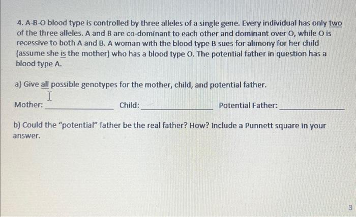 Solved 4. A-B-O blood type is controlled by three alleles of | Chegg.com
