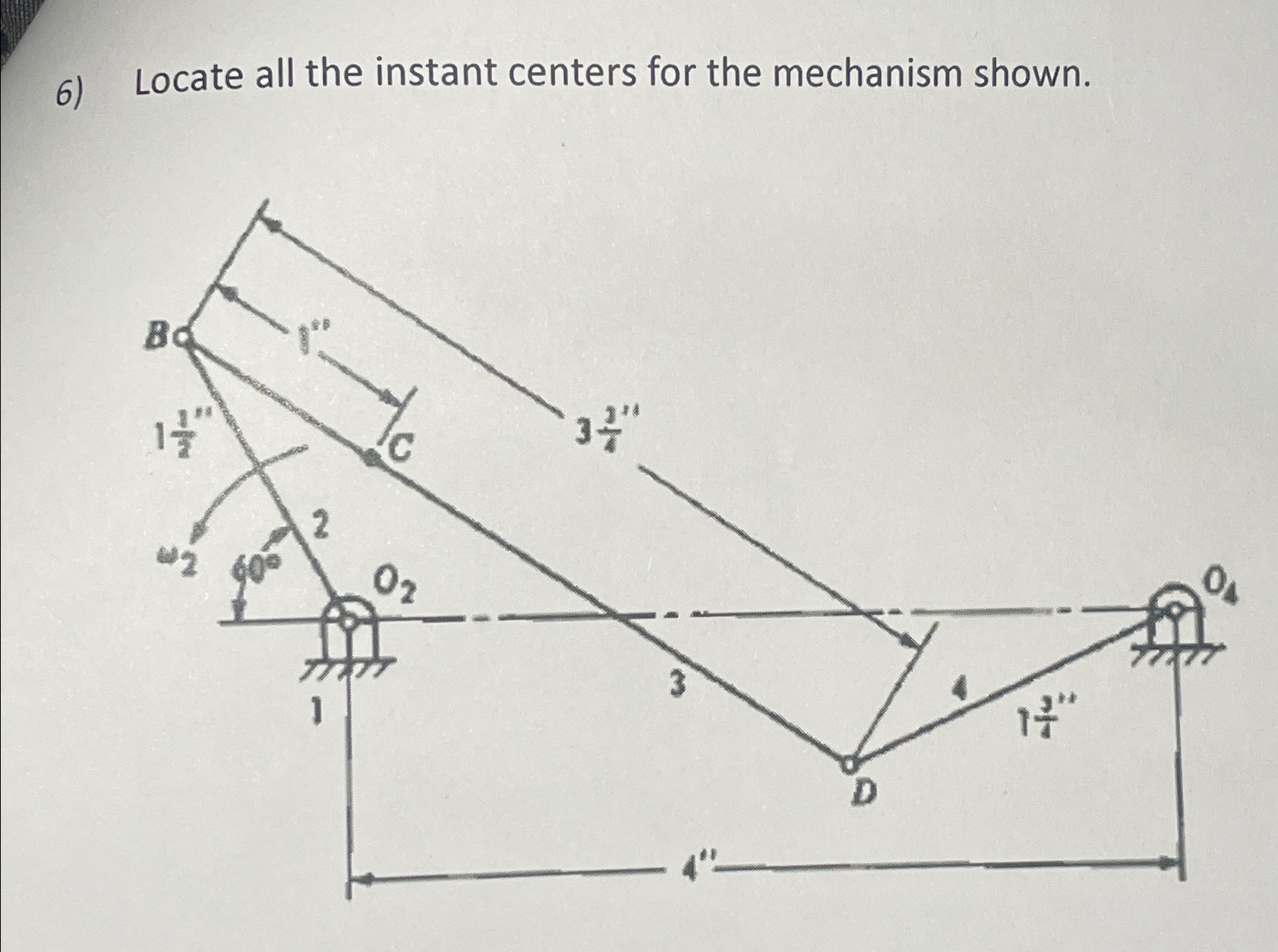 Solved Locate all the instant centers for the mechanism | Chegg.com