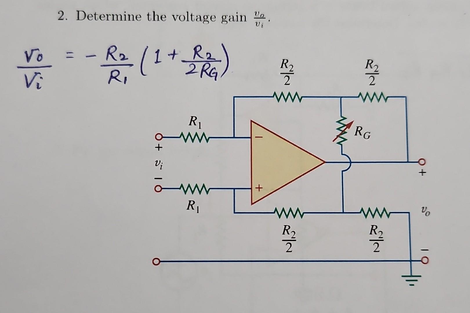 Solved 2. Determine the voltage gain viv0. ViV0=−R1R2 | Chegg.com