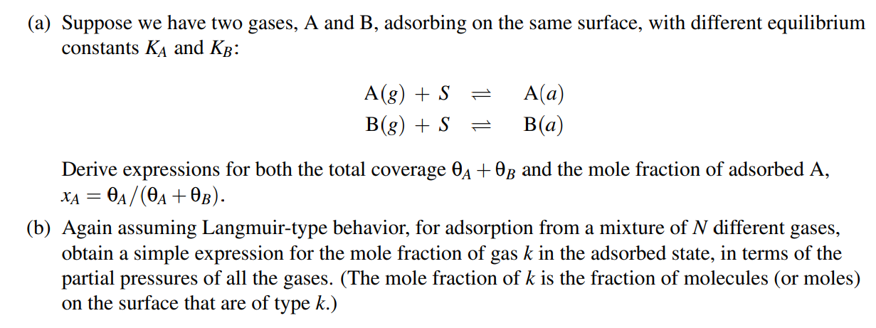 Solved (a) ﻿Suppose we have two gases, A and B, ﻿adsorbing | Chegg.com