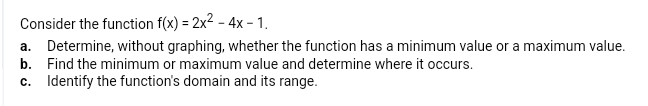 Solved Consider the function f(x)=2x2-4x-1.a. ﻿Determine, | Chegg.com