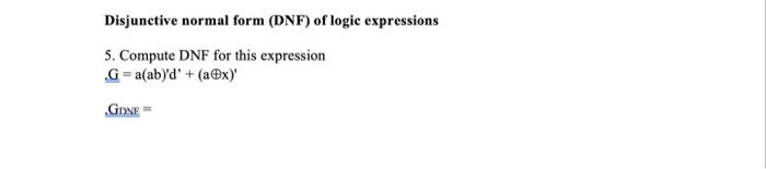 Solved Disjunctive Normal Form Dnf Of Logic Expressions 5