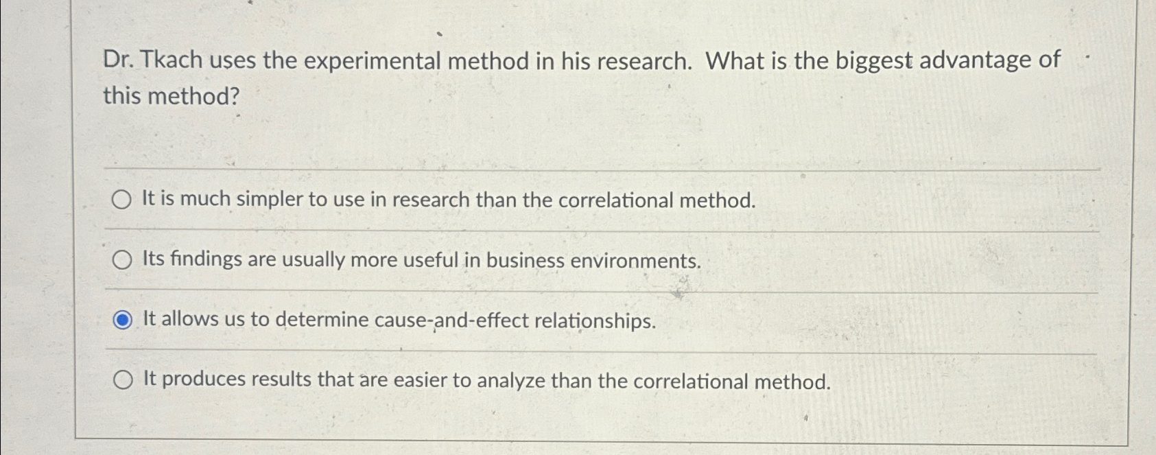 Solved Dr. ﻿Tkach uses the experimental method in his | Chegg.com