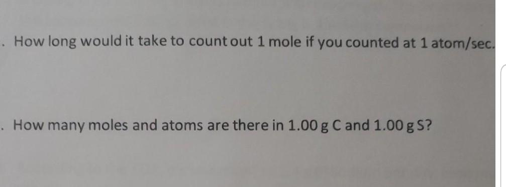 Solved .. How long would it take to count out 1 mole if you | Chegg.com