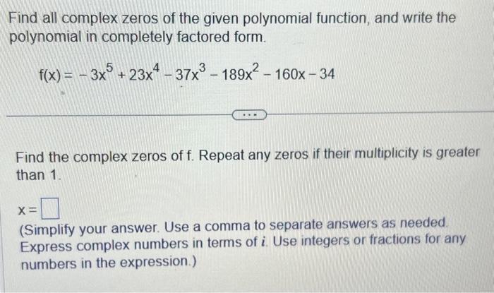 Solved find all complex zeros of the given polynomial | Chegg.com