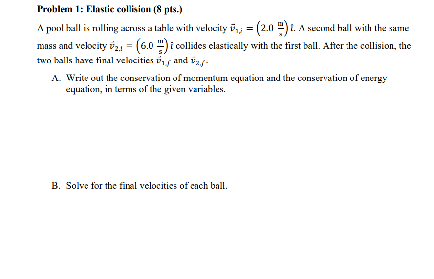 Solved Problem 1: Elastic collision (8 ﻿pts.)A pool ball is | Chegg.com