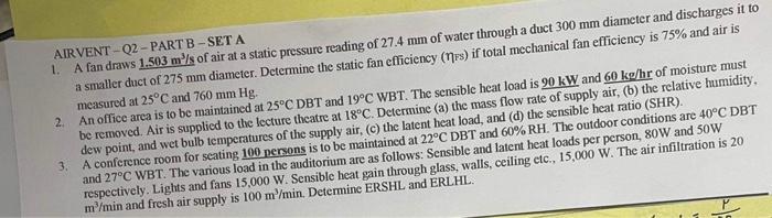 Solved AIRVENT - Q2 - PART B - SET A 1. A fan draws 1.503 | Chegg.com