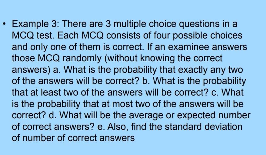 Solved - Example 3: There are 3 multiple choice questions in | Chegg.com