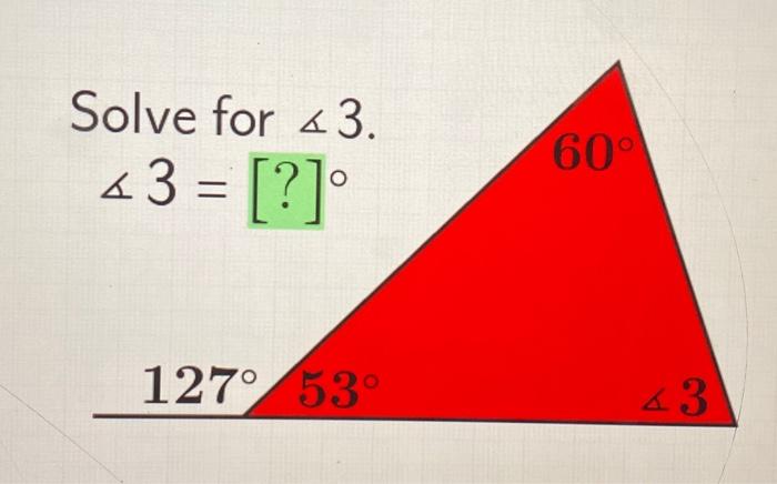Solved Solve for 43. 43 = [?] 60° o 127° 53° 43 | Chegg.com