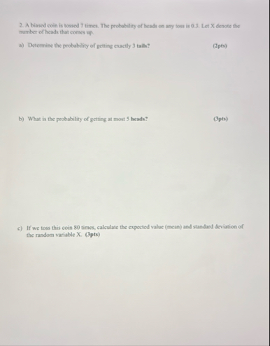Solved A biased coin is tossed 7 ﻿times. The probability of | Chegg.com