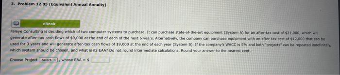 Solved 3. Problem 12.05 (Equivalent Annual Annuity) which | Chegg.com
