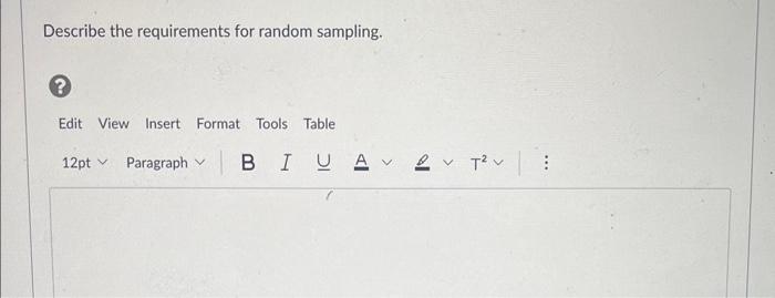 Solved Describe the requirements for random sampling. | Chegg.com