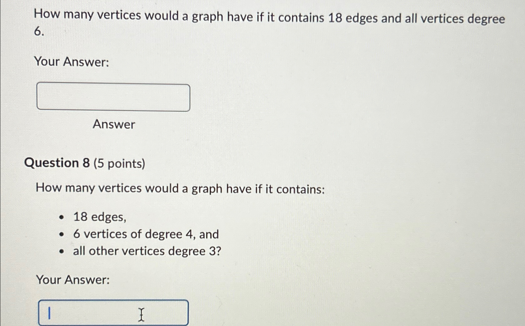 Solved How many vertices would a graph have if it contains | Chegg.com