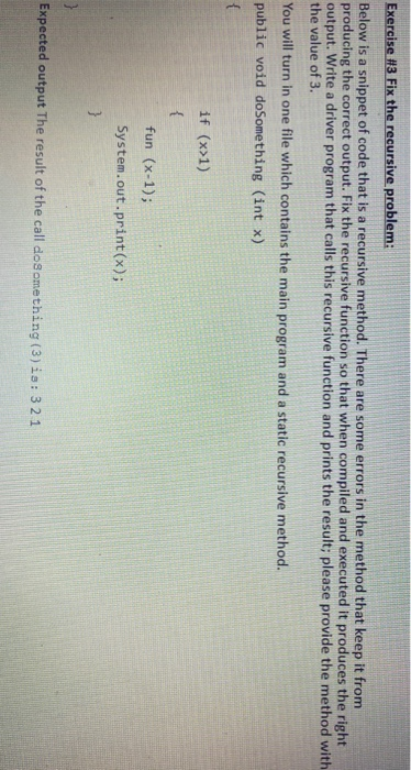 Solved Exercise #3 Fix the recursive problem: Below is a | Chegg.com