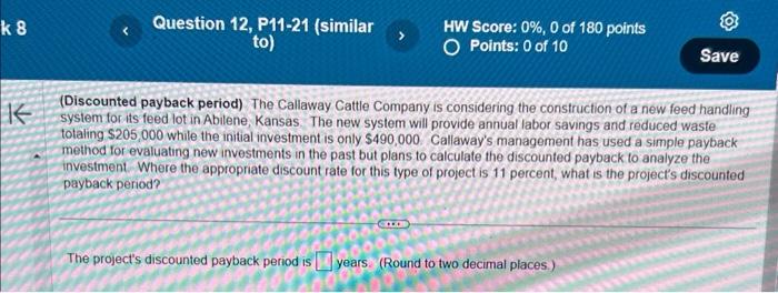 Solved (Discounted payback period) The Callaway Cattle | Chegg.com
