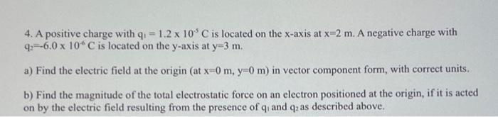 Solved 4. A positive charge with q1=1.2×10−5C is located on | Chegg.com