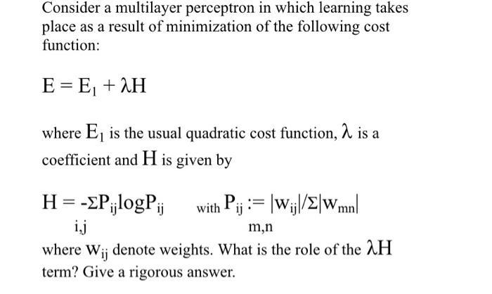 Solved Consider a multilayer perceptron in which learning | Chegg.com