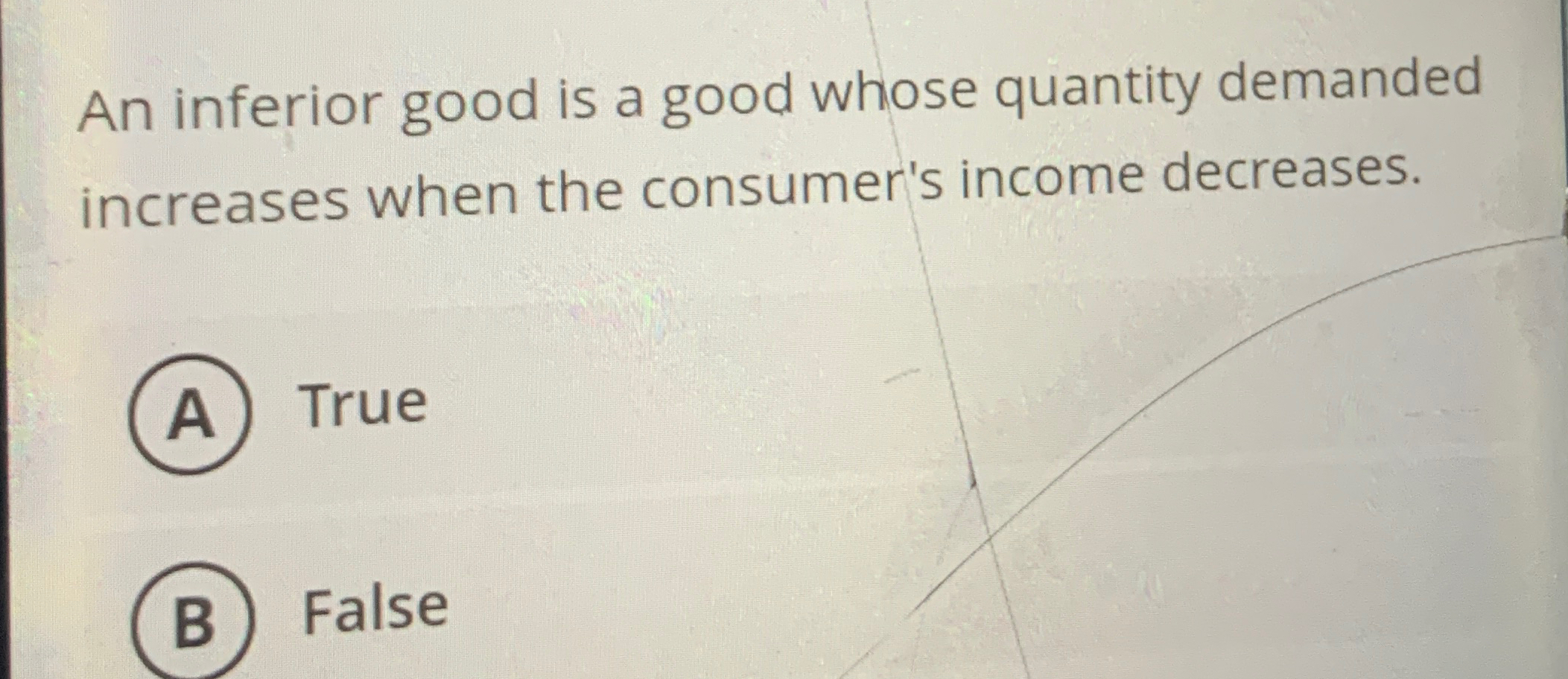 Solved An inferior good is a good whose quantity demanded | Chegg.com