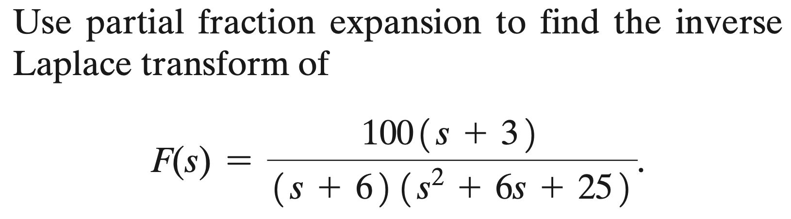 Solved Use partial fraction expansion to find the | Chegg.com