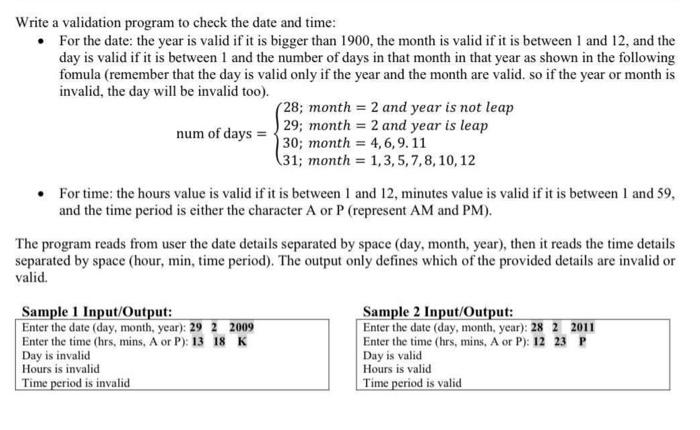 Solved Write a validation program to check the date and | Chegg.com