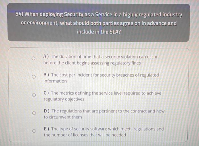 Solved 54) When deploying Security as a Service in a highly | Chegg.com
