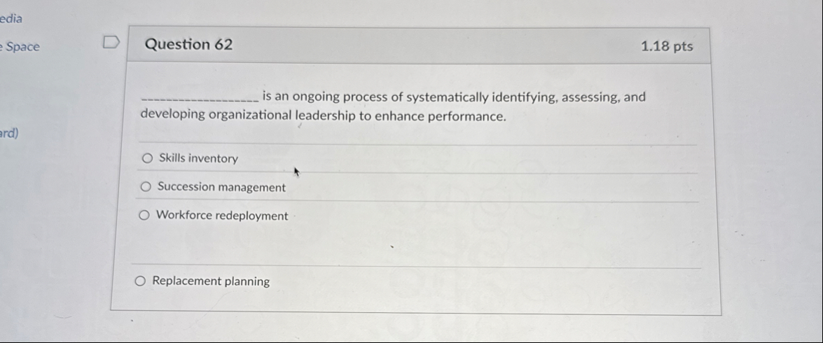 Solved ediaSpaceQuestion 621.18 ﻿pts ﻿is an ongoing process | Chegg.com