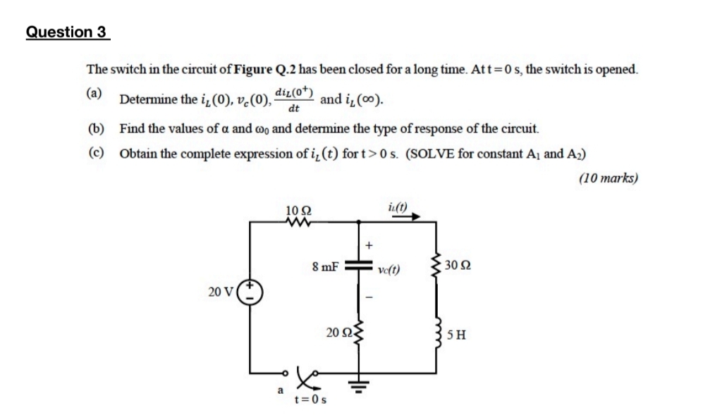 Solved Question 3The switch in the circuit of Figure Q. 2 | Chegg.com