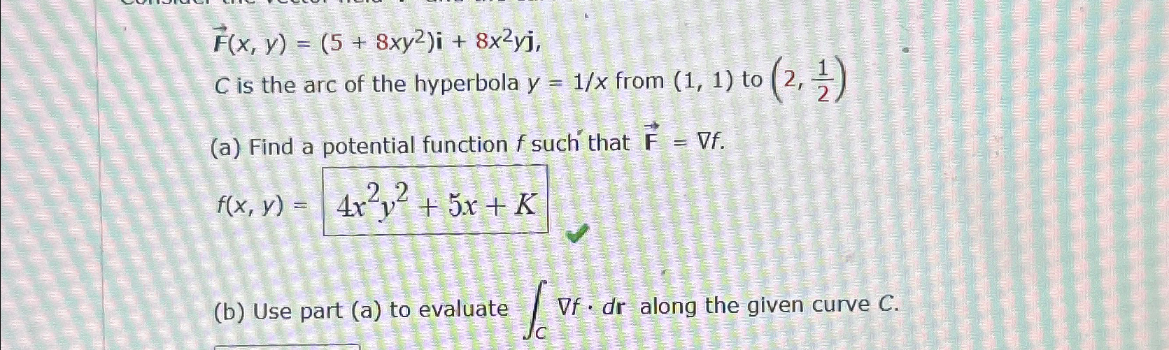 Solved vec(F)(x,y)=(5+8xy2)i+8x2yj,C ﻿is the arc of the | Chegg.com