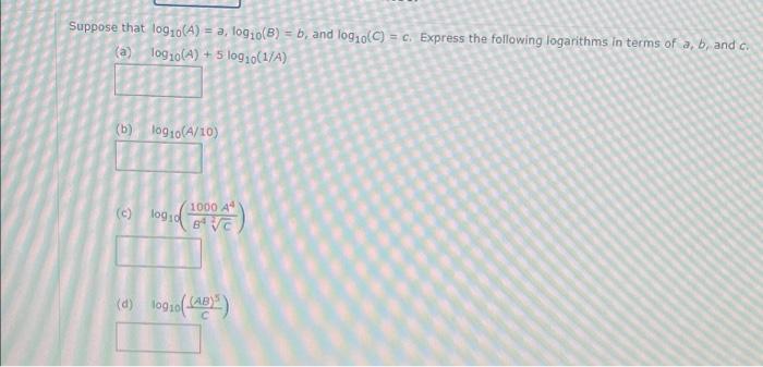 Solved Suppose that log10(A) = a, logio(B) = b, and log₁0(C) | Chegg.com
