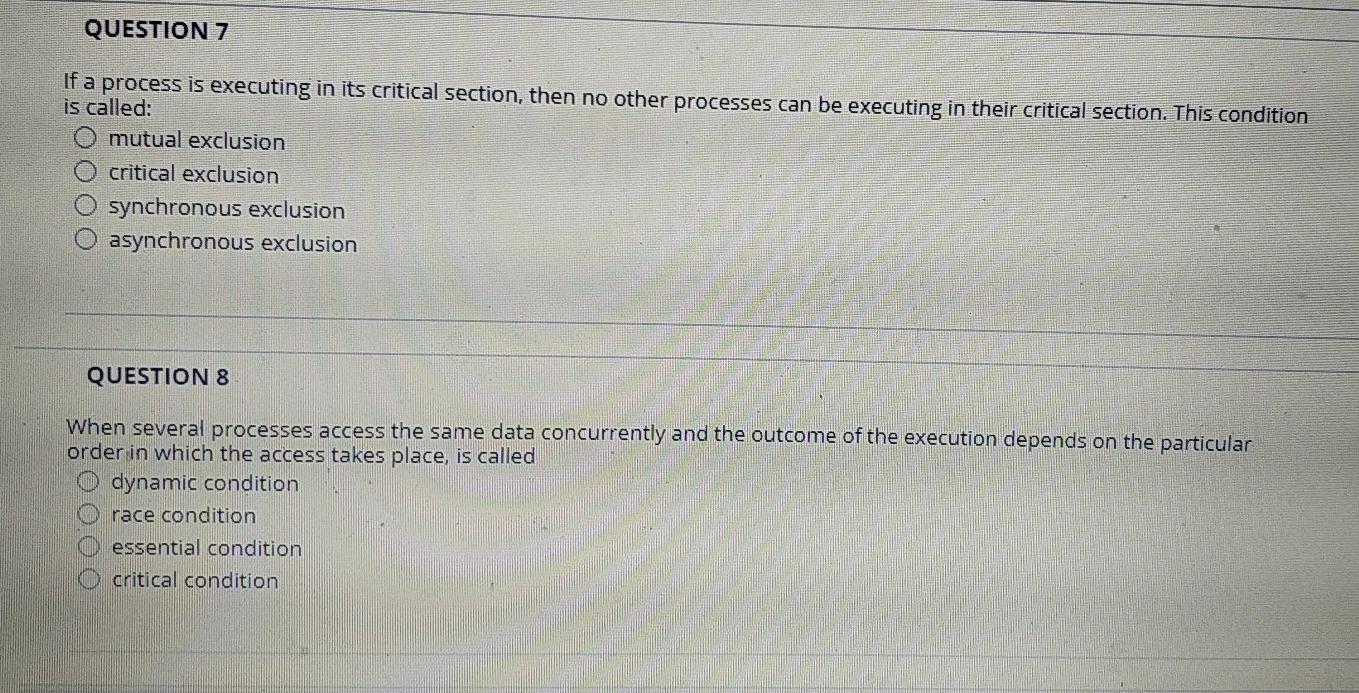 Solved QUESTION 7 If a process is executing in its critical | Chegg.com