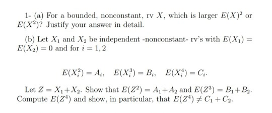 Solved 1- (a) For a bounded, nonconstant, rv X, which is | Chegg.com