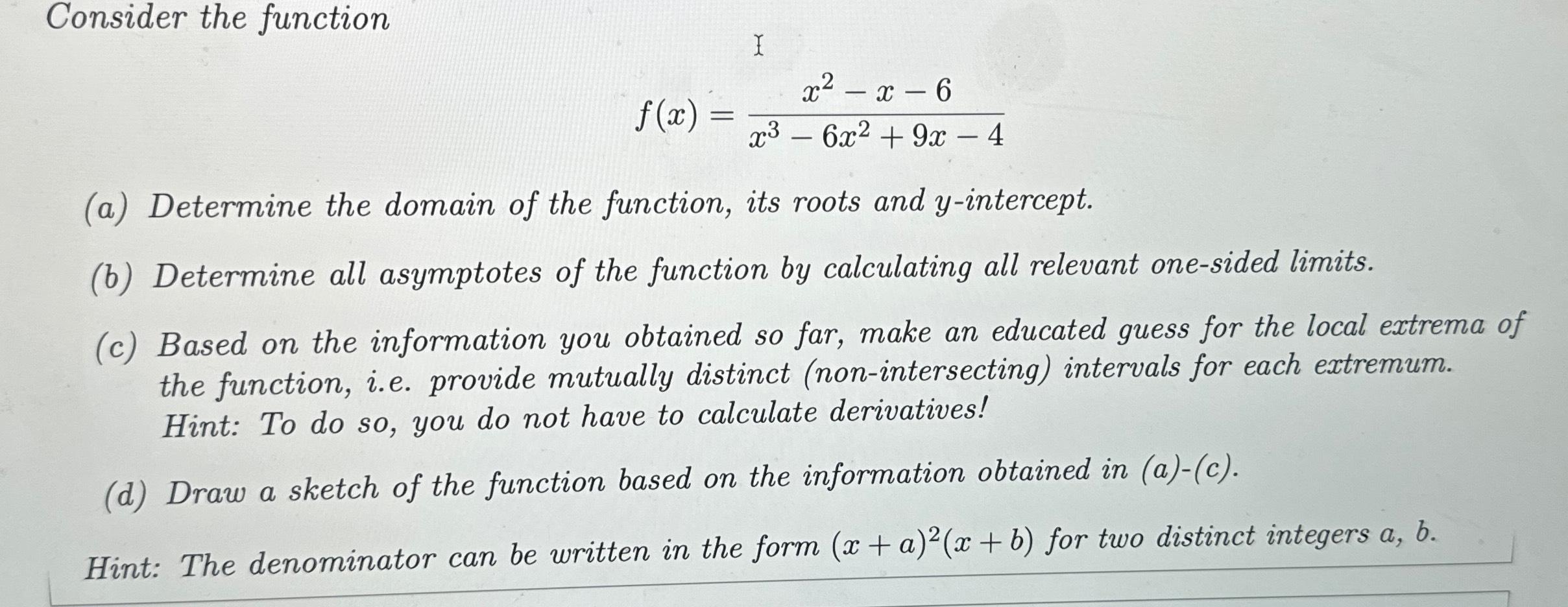Solved Consider the functionxf(x)=x2-x-6x3-6x2+9x-4(a) | Chegg.com