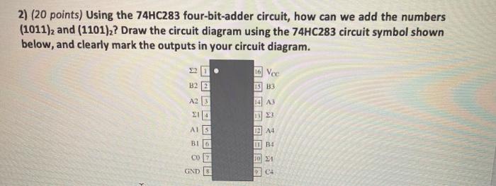 Solved 2) (20 points) Using the 74HC283 four-bit-adder | Chegg.com