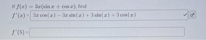 Solved If f(x)=3x(sinx+cosx), find | Chegg.com