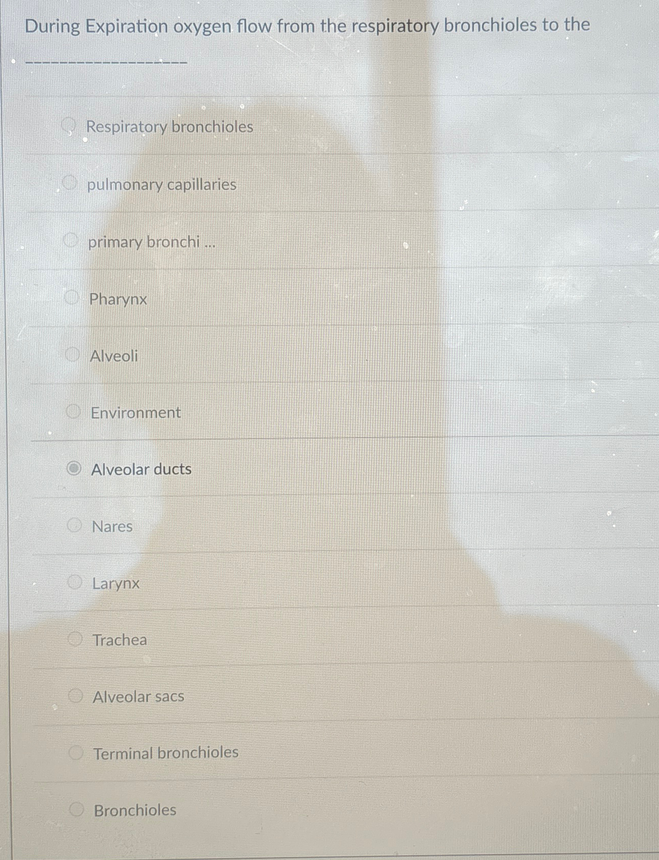 Solved During Expiration oxygen flow from the respiratory | Chegg.com