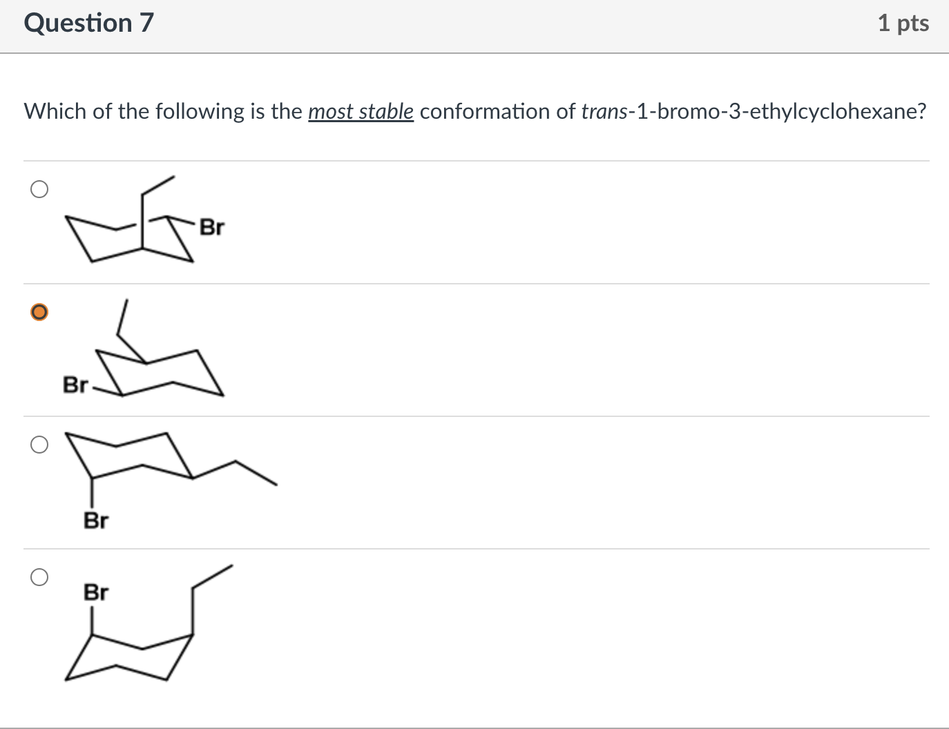 Solved Question 7Which of the following is the most stable | Chegg.com