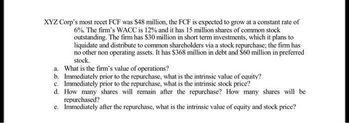 Solved XYZ Corp's most recet FCF was $48 million, the FCF is | Chegg.com