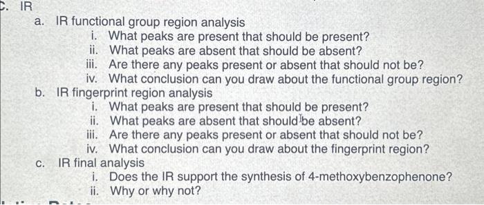 Solved a. IR functional group region analysis i. What peaks | Chegg.com