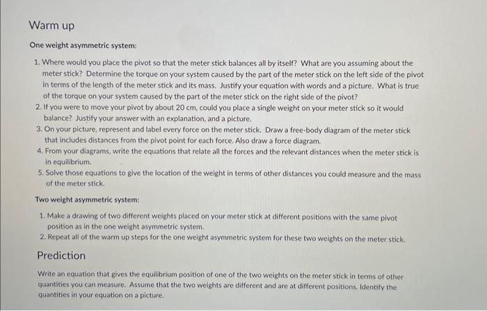 Solved One weight asymmetric system: 1. Where would you | Chegg.com