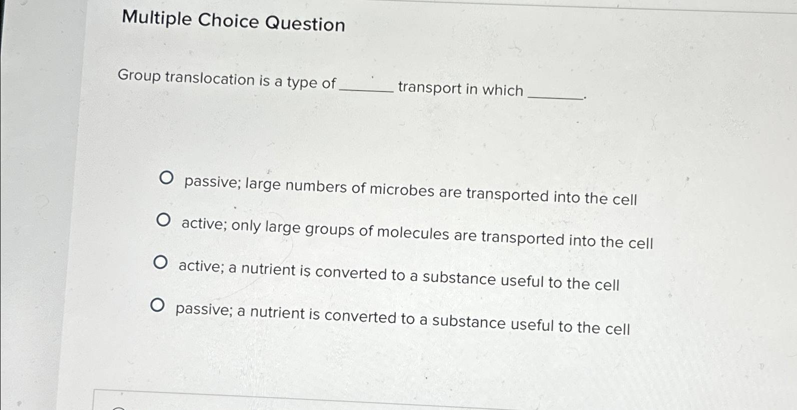 Multiple Choice Question\\nGroup translocation is a | Chegg.com