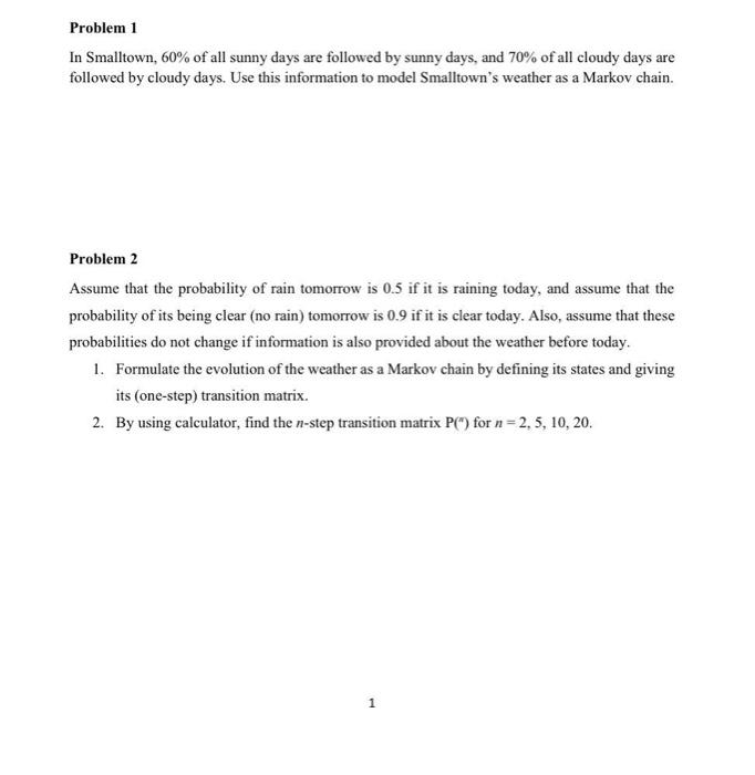 Solved Problem 1 In Smalltown, 60% of all sunny days are | Chegg.com