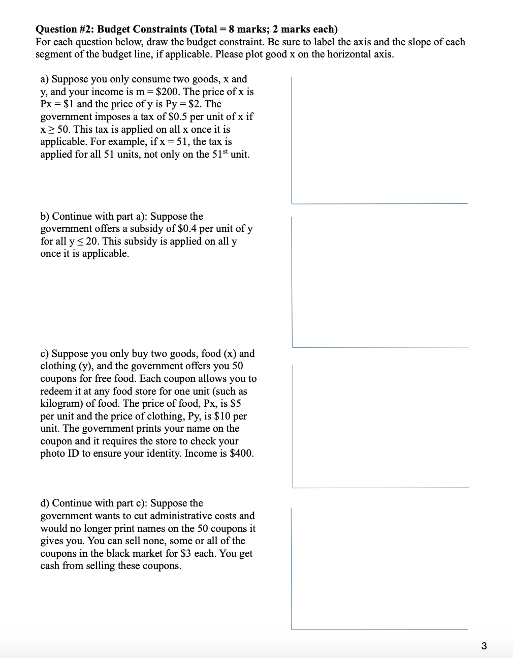 Solved Question #2: Budget Constraints (Total = 8 ﻿marks; 2 | Chegg.com