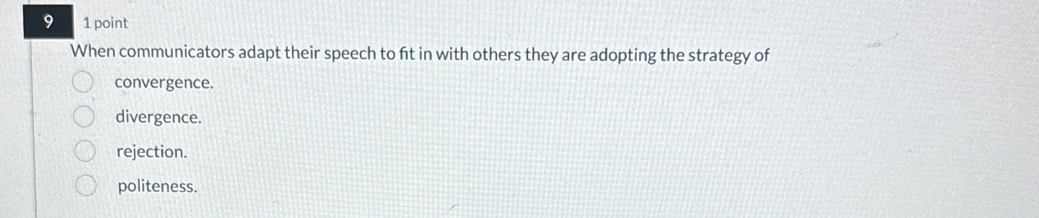 Solved When communicators adapt their speech to fit in with | Chegg.com