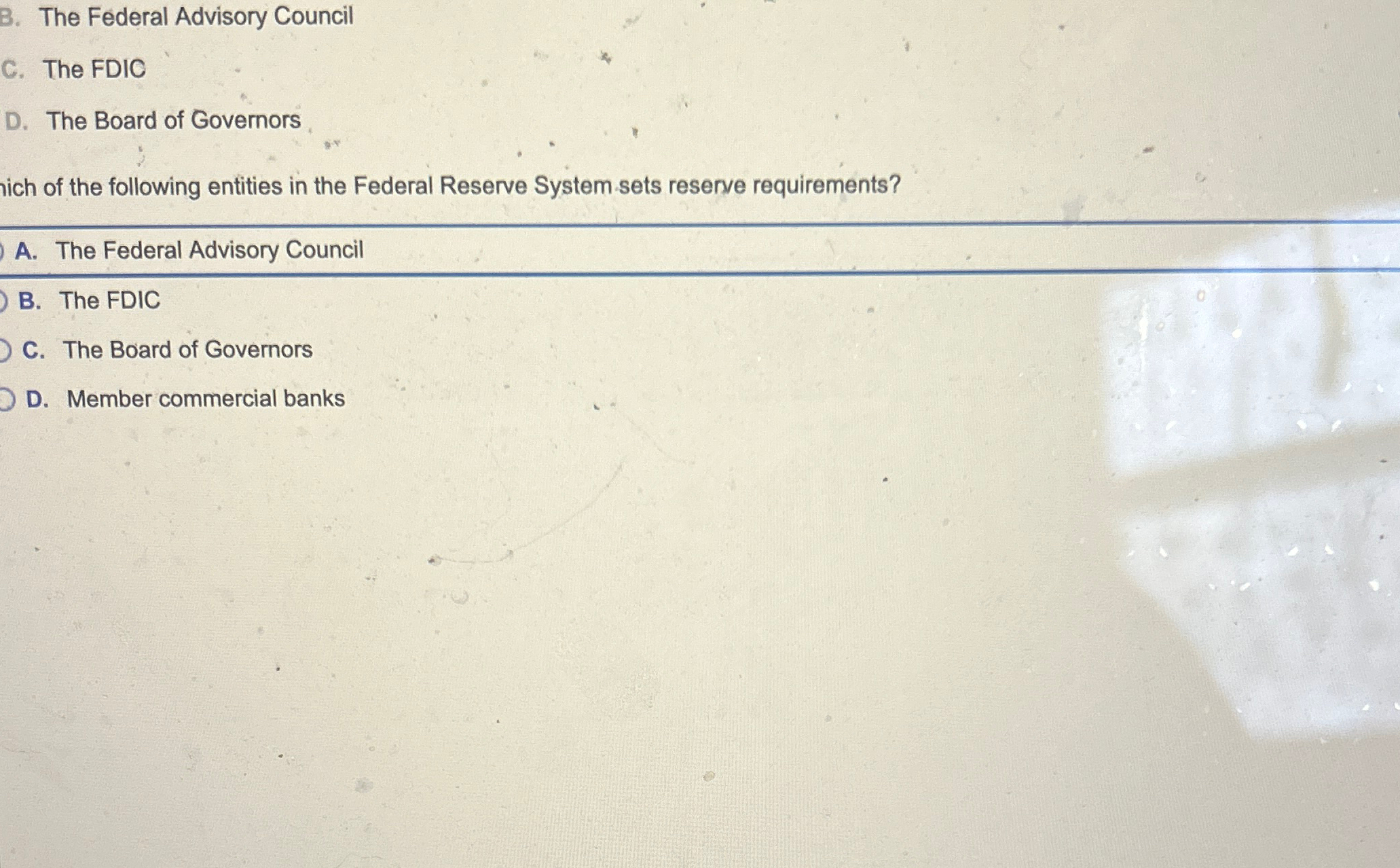 Solved The Federal Advisory CouncilC. ﻿The FDICD. ﻿The Board | Chegg.com