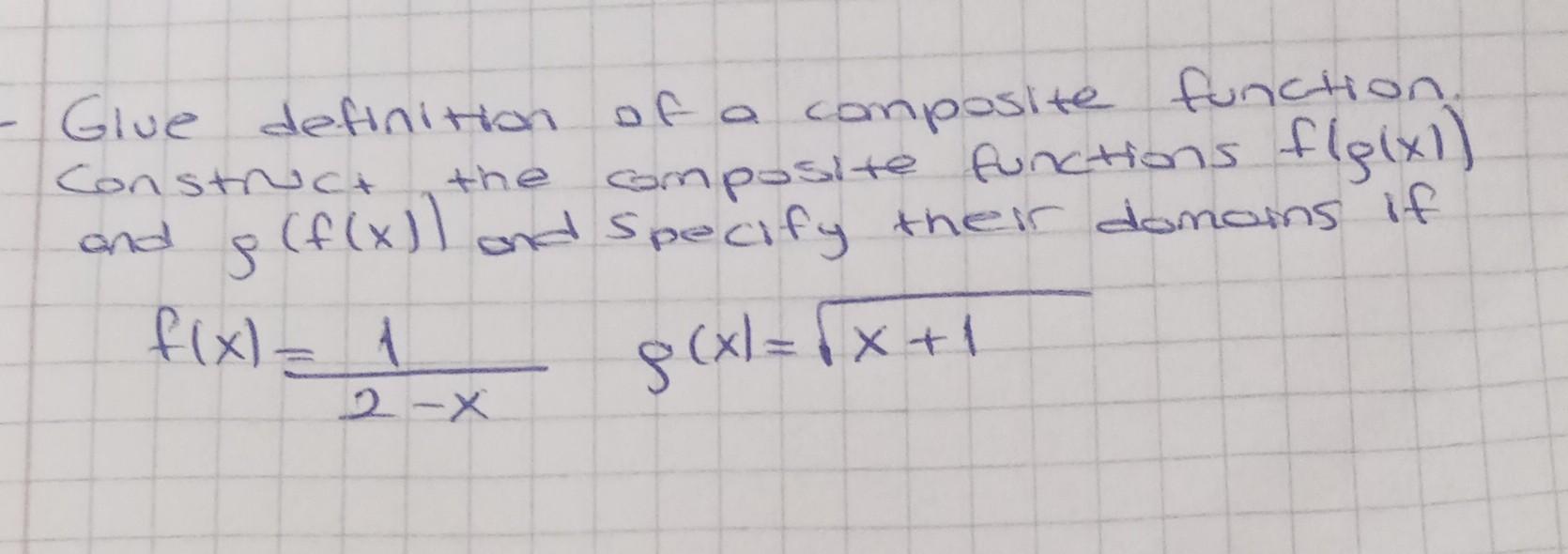 Solved Glve definition of a composite function. construct, | Chegg.com